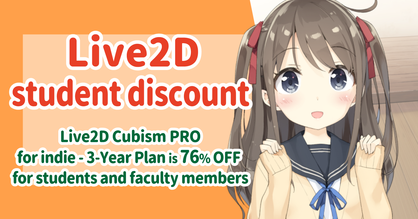 Student Discount Program for Live2D Cubsim PRO | Live2D Student